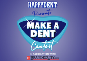 ‘Make a Dent’ says Happydent | Creative Brands