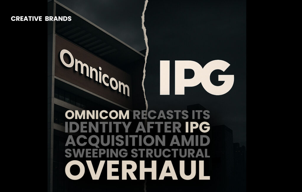 OMNICOM RECASTS ITS IDENTITY AFTER IPG ACQUISITION AMID SWEEPING STRUCTURAL OVERHAUL | Creative ...
