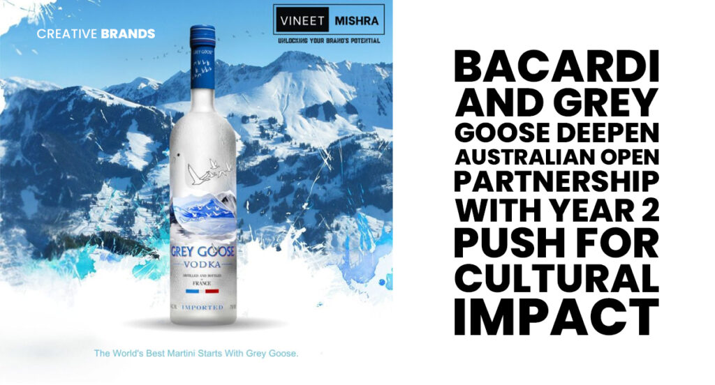 BACARDI AND GREY GOOSE DEEPEN AUSTRALIAN OPEN PARTNERSHIP WITH YEAR 2 ...