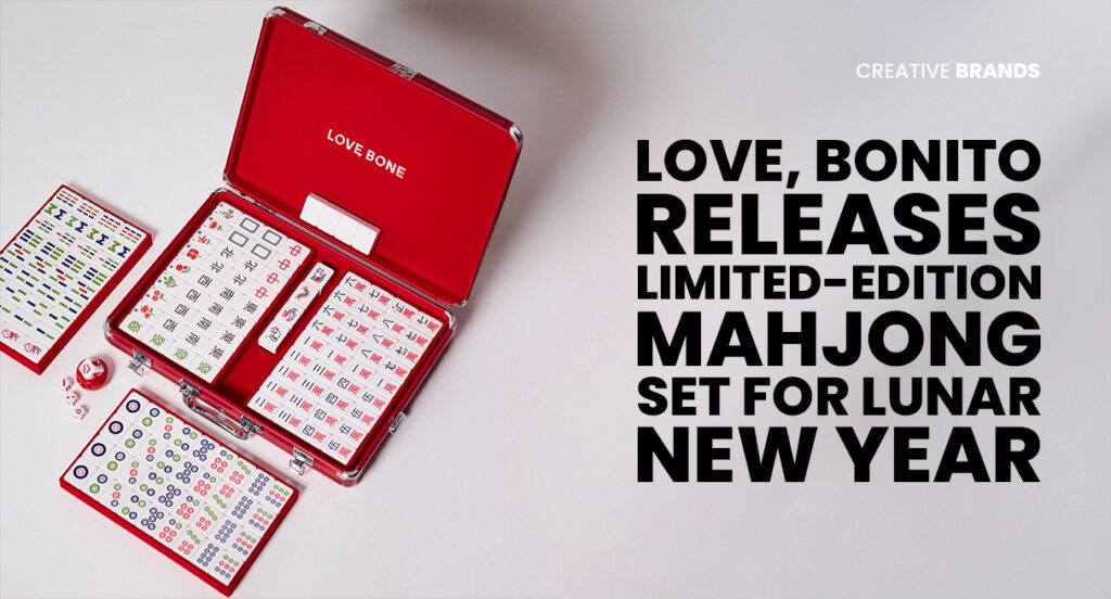 LOVE, BONITO RELEASES LIMITED-EDITION MAHJONG SET FOR LUNAR NEW YEAR ...