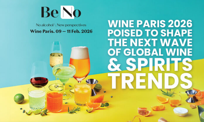 WINE PARIS 2026 POISED TO SHAPE THE NEXT WAVE OF GLOBAL WINE & SPIRITS ...