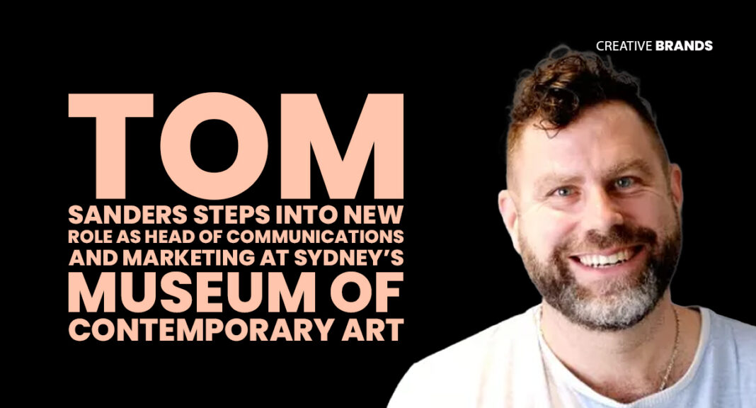 TOM SANDERS STEPS INTO NEW ROLE AS HEAD OF COMMUNICATIONS AND MARKETING ...
